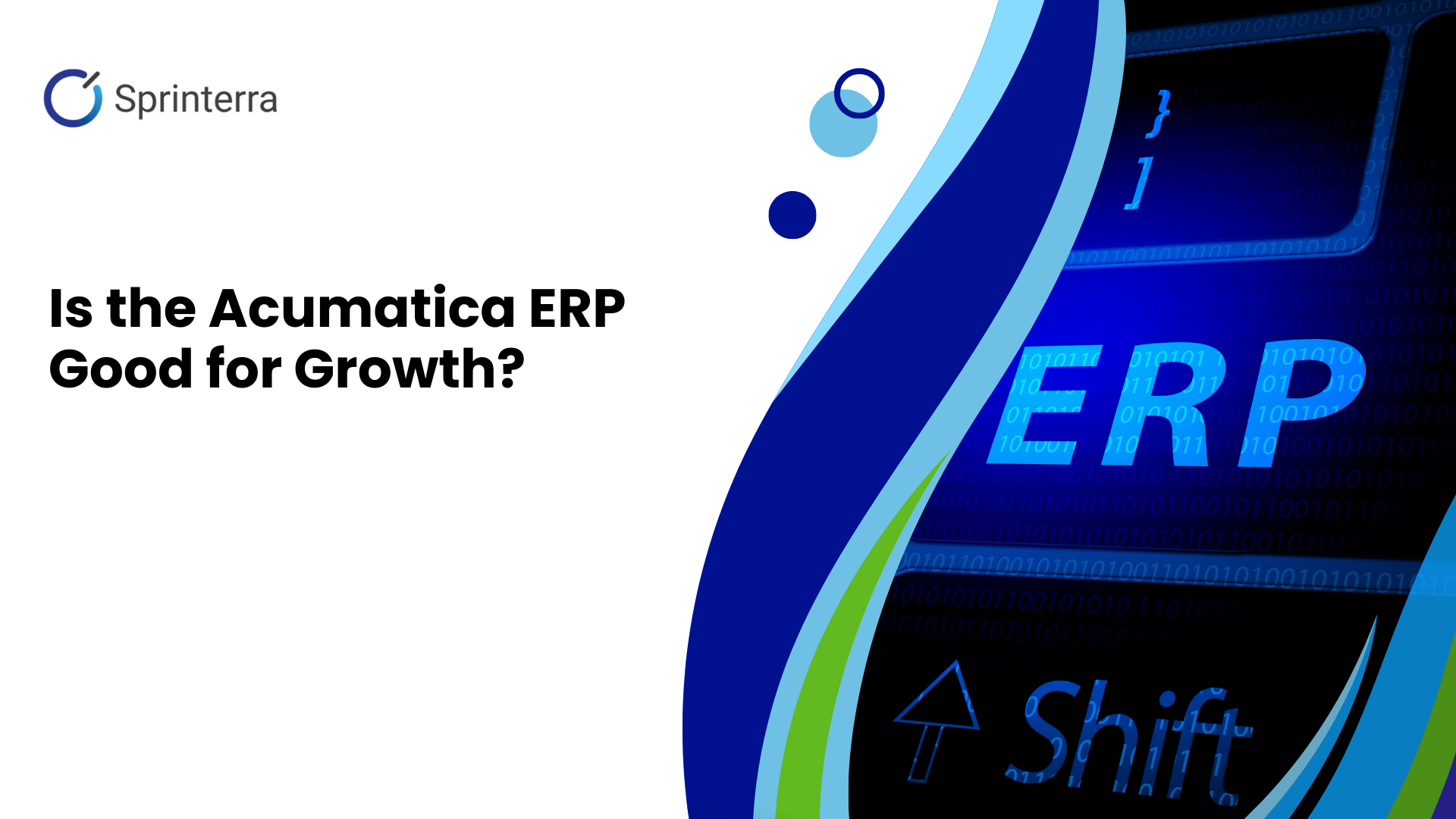 Is Acumatica ERP the Right Choice for Growing Businesses?